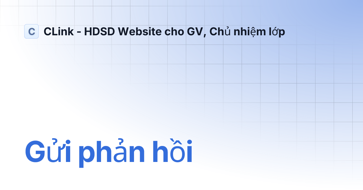 Gửi phản hồi | CLink - HDSD Website cho GV, Chủ nhiệm lớp