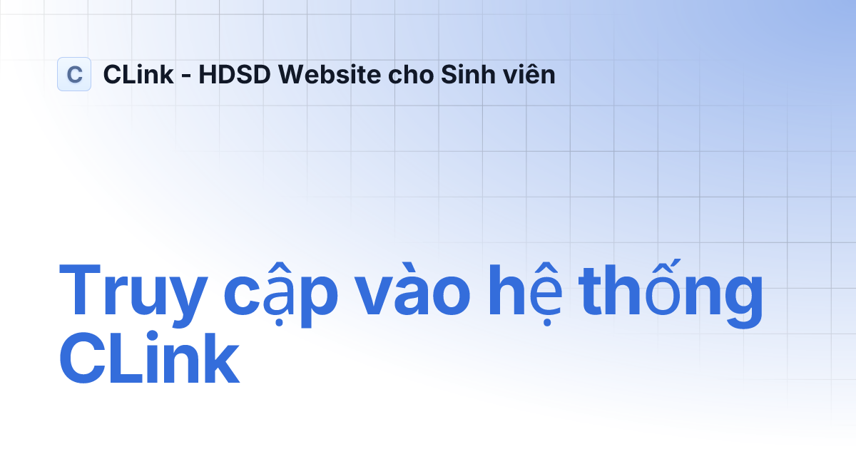 Truy cập vào hệ thống CLink | CLink - HDSD Website cho Sinh viên